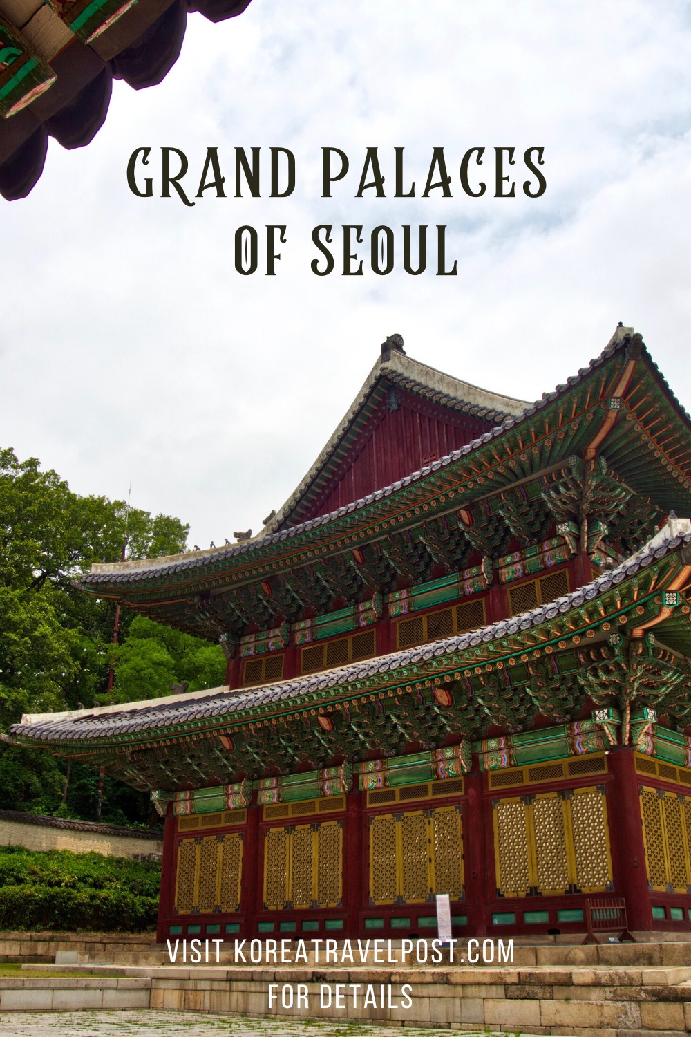 5 Seoul Palaces for a Royal South Korea Experience - KoreaTravelPost