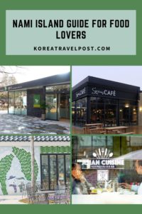 6 Places for Food Lovers in Nami Island, South Korea - KoreaTravelPost
