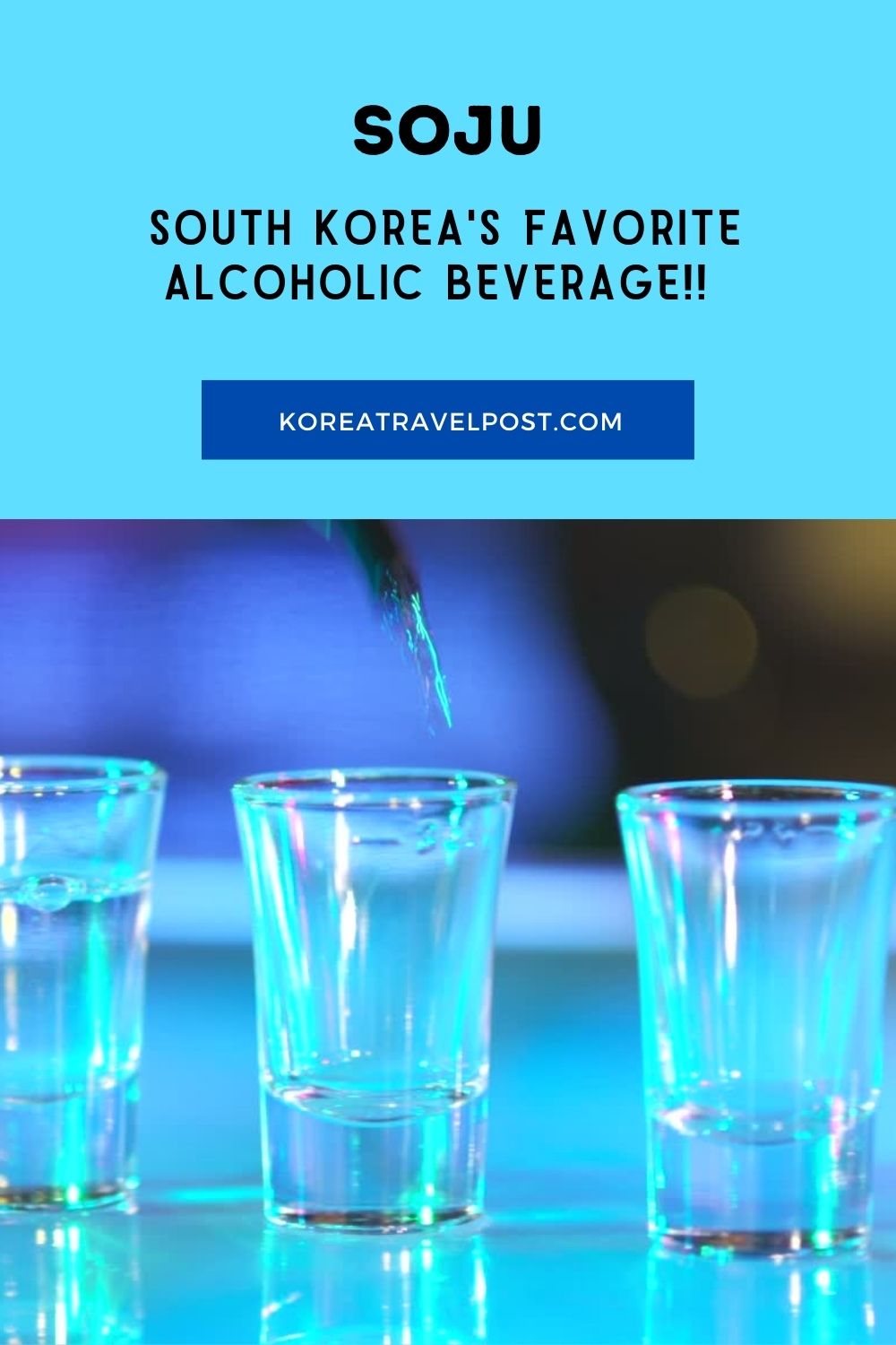 Soju – Everything You Need to Know About | KoreaTravelPost