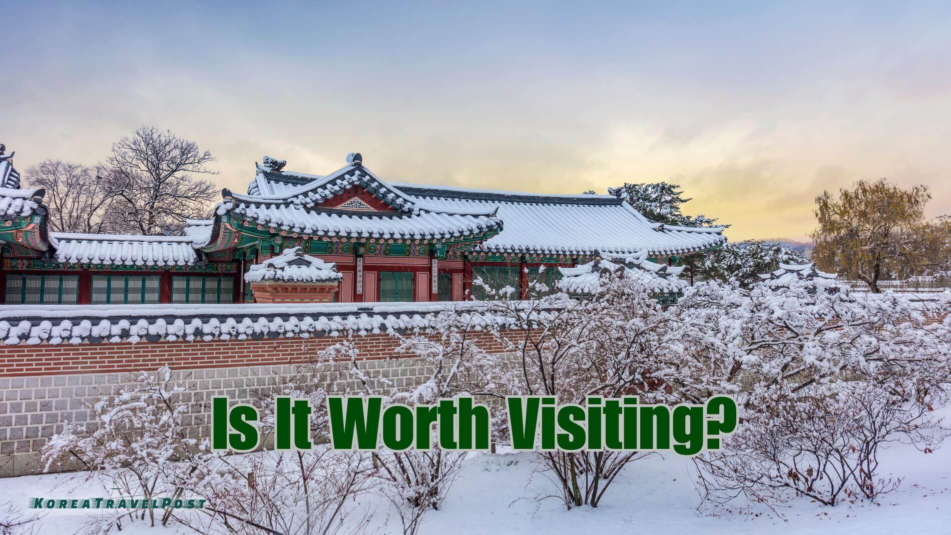 Is It Worth Going to South Korea in Winter? - Essential Tips ...