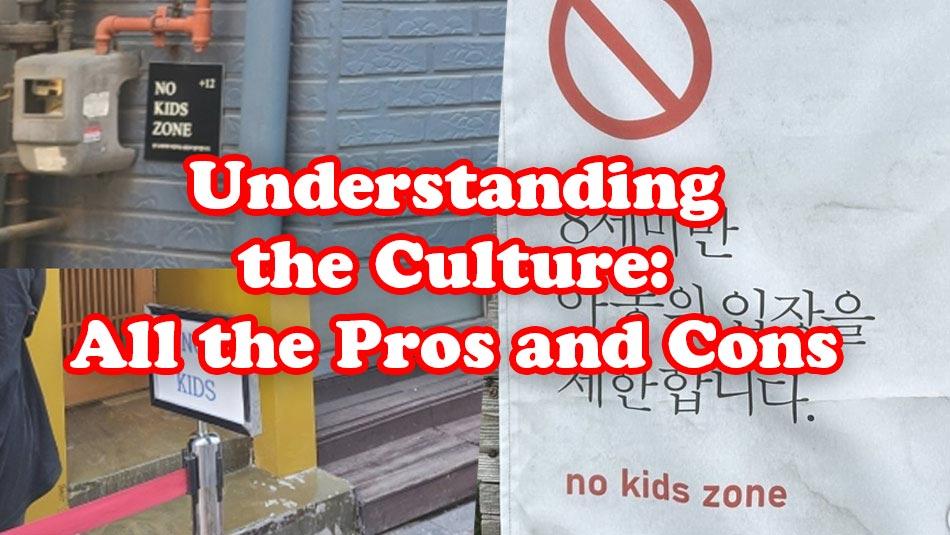 “No Kids Zone” and More “No XXX Zone” in South Korea: What’s It All ...